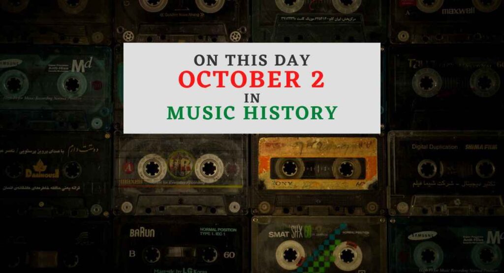 On This Day: October 2 in Music History | SoundOD