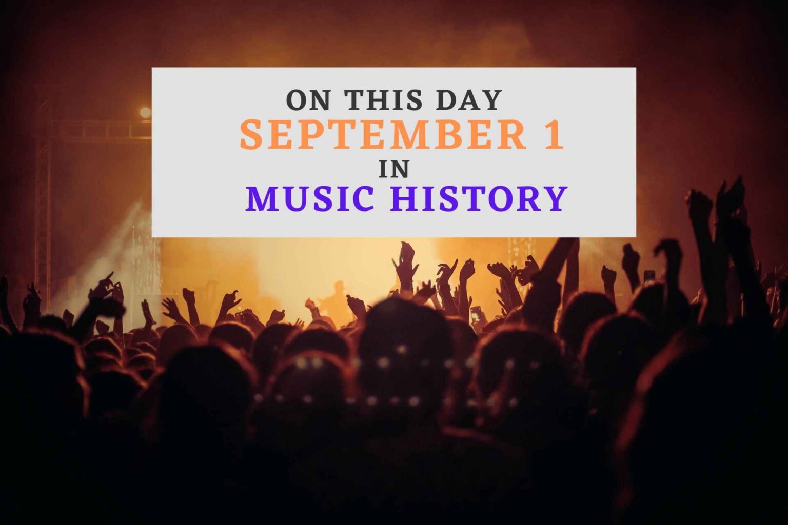 On This Day: September 1 in Music History | SoundOD